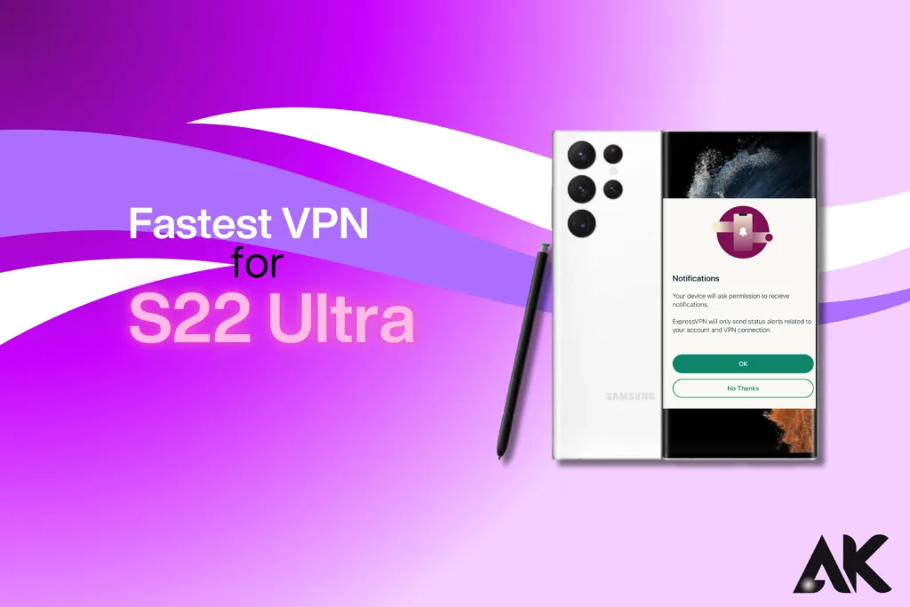 Як знайти найшвидший VPN для S22 Ultra у 2025 році - Globalny Geek